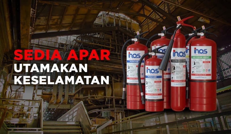 Jenis APAR Fungsi dan Kegunaannya - Tabung Pemadam Kebakaran INOS